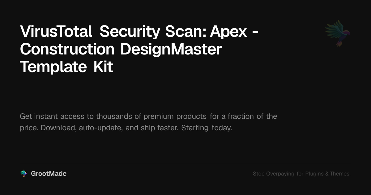 VirusTotal Security Scan: Apex - Construction DesignMaster Template Kit ...